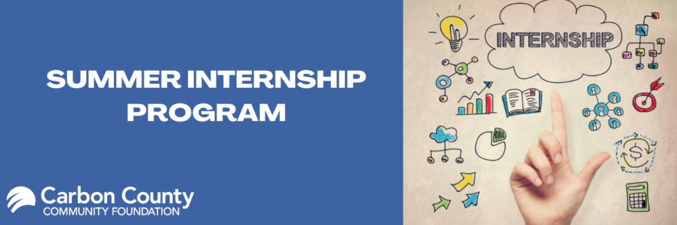 2022 Summer Internship Program - Carbon County Community Foundation