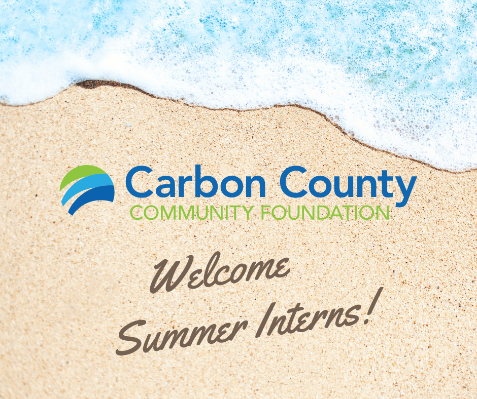 Meet Our 2023 Summer Interns! - Carbon County Community Foundation